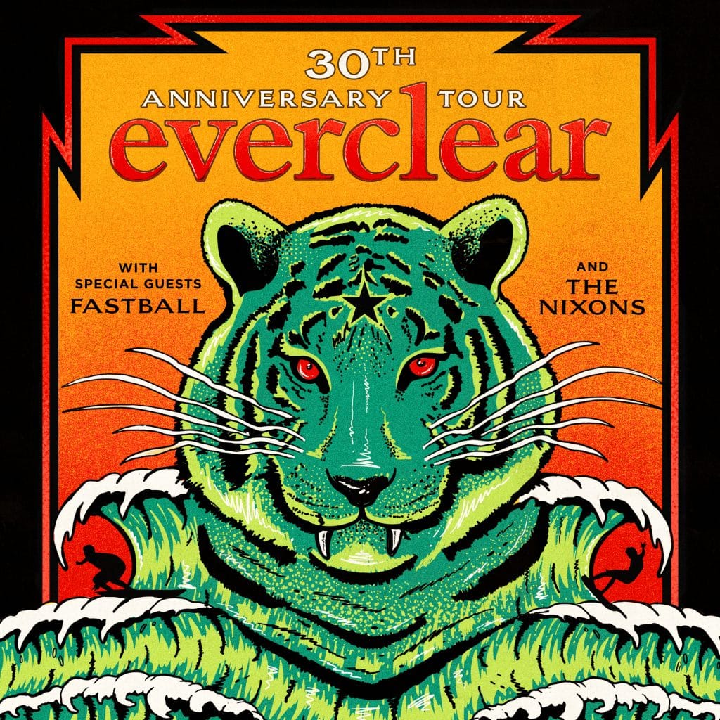 EVERCLEAR 30TH ANNIVERSARY TOUR WITH FASTBALL AND THE NIXONS ...