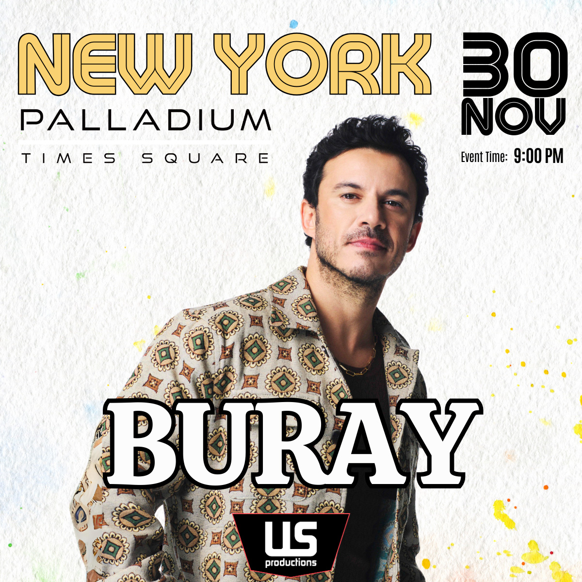 Buray in New York - Palladium Times Square, New York NY Official Site