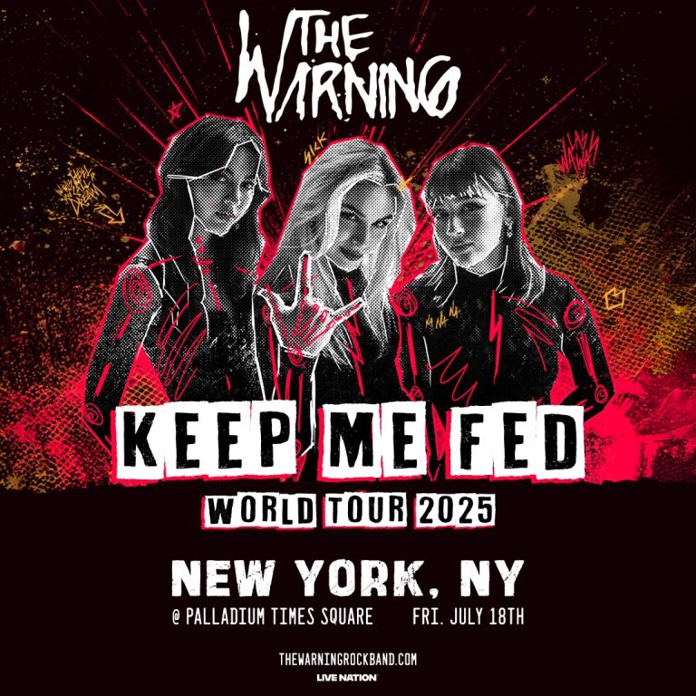 The Warning - Keep Me Fed World Tour 2025 - Palladium Times Square, New ...